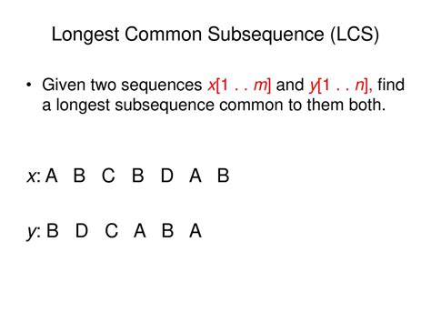 Longest Common Subsequence Ppt Download