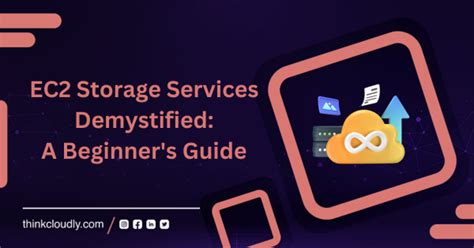 Ec2 Storage Services Demystified A Beginner S Guide Thinkcloudly