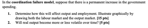 Solved In The Coordination Failure Model Suppose That There Chegg Com