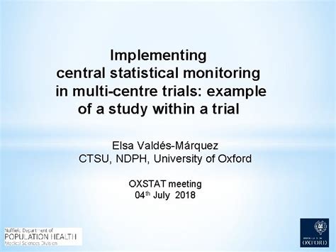 Implementing Central Statistical Monitoring In Multicentre Trials Example