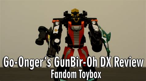 Go Ongers Gunbir Oh Dx Review