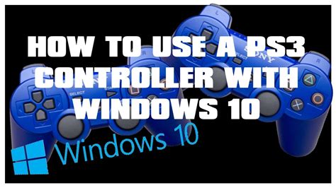 How To Use A Ps3 Controller On Windows 10 Youtube