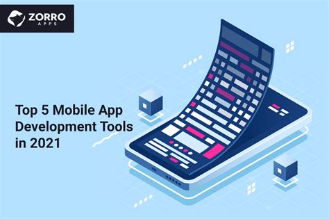 Top 5 Mobile App Development Tools In 2021 Zorro Apps