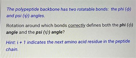 Solved The Polypeptide Backbone Has Two Rotatable Bonds The
