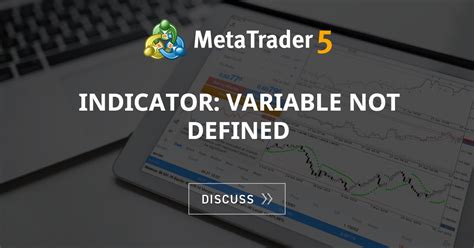Indicator Variable Not Defined Indices Mql4 And Metatrader 4 Mql4 Programming Forum