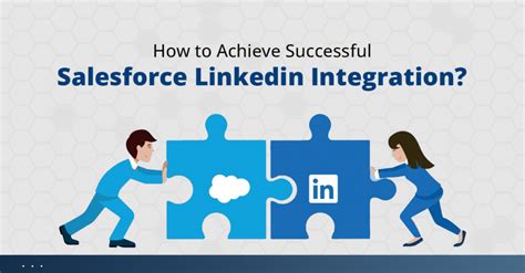 Salesforce Linkedin Integration How To Achieve It