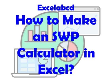 Lesson How To Make An SWP Calculator In Excel