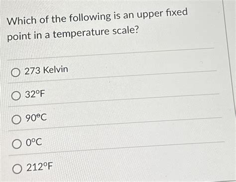 Solved Which Of The Following Is An Upper Fixedpoint In A