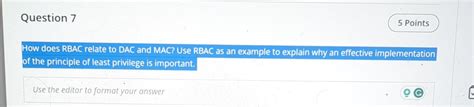 Solved Question 7 5 Points How Does Rbac Relate To Dac And