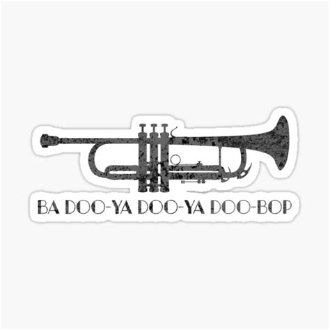 Ba Doo Ya Doo Ya Doo Bop Sticker For Sale By Rrsum Redbubble