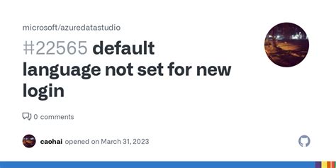 Default Language Not Set For New Login · Issue 22565 · Microsoft