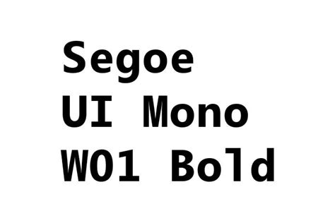 Segoe Ui Mono W01 Bold Font Free Font Download
