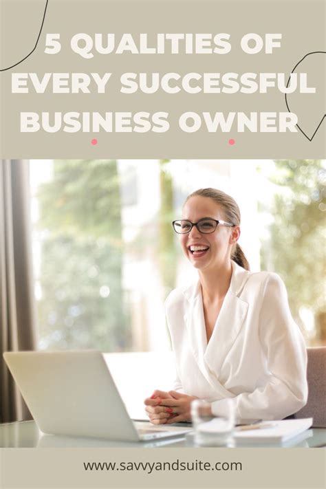 5 Qualities Of Every Successful Business Owner Successful Business