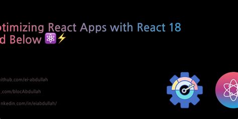 Optimizing React Apps With React 18 And Below ⚛️⚡ Dev Community