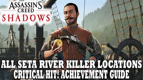 Assassins Creed Shadows Guide All Seta River Killers Locations