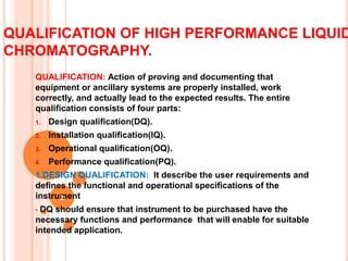 Qualification Of High Performance Liquid Chromatography PPTX