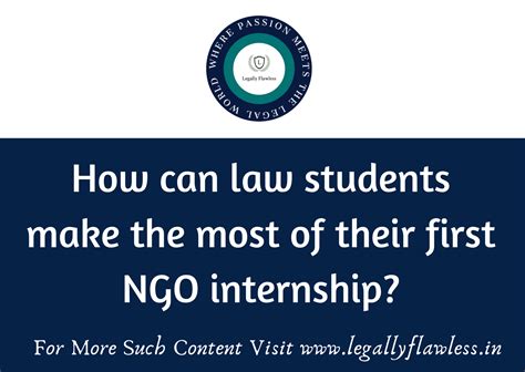 How Can Law Students Make The Most Of Their First Ngo Internship Legally Flawless