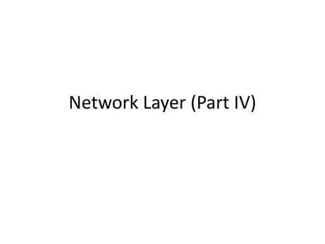 PPT Network Layer Part IV PowerPoint Presentation Free Download ID