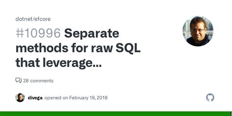 Separate Methods For Raw Sql That Leverage Interpolated Strings · Issue 10996 · Dotnetefcore