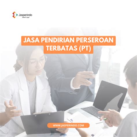 Jasa Pendirian Perseroan Terbatas PT Jasperindo