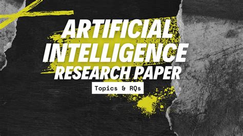 Artificial Intelligence Research Paper Topics Topic Suggestions