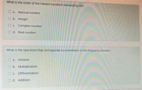 What Is The Order Of The Hankel Transform Denoted By Hn A Natural