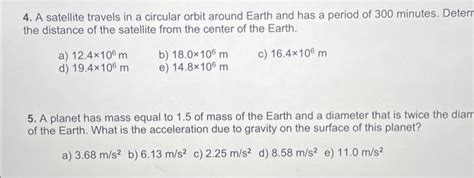 Solved 4 A Satellite Travels In A Circular Orbit Around