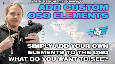 How To Add Custom Osd Elements In Inav Youtube