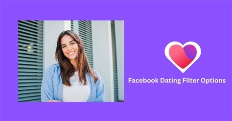 Facebook Dating App How To Use Facebook Dating Filter Opt