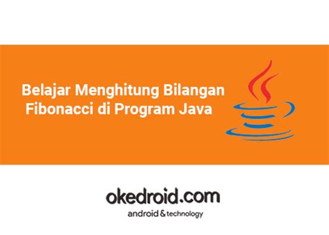 Contoh Jadwal Menghitung Bilangan Fibonacci Di Java Java Media Kita