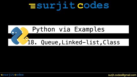 Queues Linked Lists Classes Programming Python Via Examples 18 Youtube