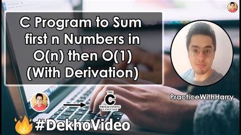 c program to find sum of first n natural numbers in o 1 youtube