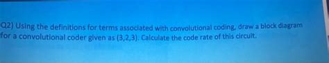 Solved Q2 Using The Definitions For Terms Associated With