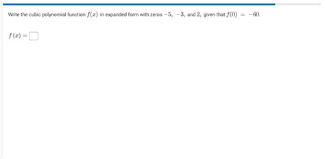 Solved Write The Cubic Polynomial Function Fx In Expanded