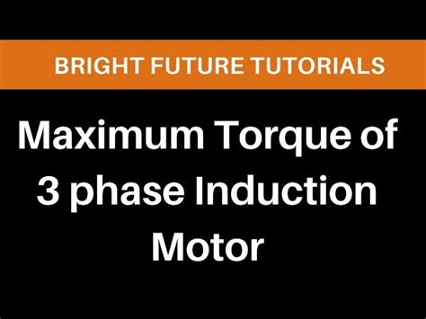 Torque Equation Of Three Phase Induction Motor Ppt Free