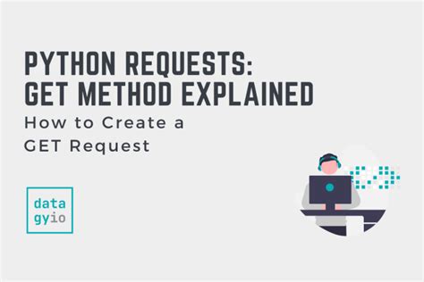 Python Requests Get Request Explained • Datagy