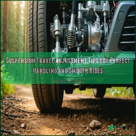Suspension Travel Adjustment Tips For Perfect Handling And Smooth Rides