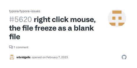 Right Click Mouse The File Freeze As A Blank File Issue 5620