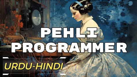 Ada Lovelace Worlds First Programmer Youtube