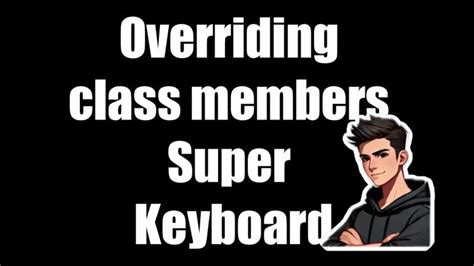 rishi gautam on linkedin overriding class members and using super