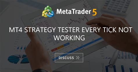 Mt4 Strategy Tester Every Tick Not Working Strategy Tester Mql4 And Metatrader 4 Mql4