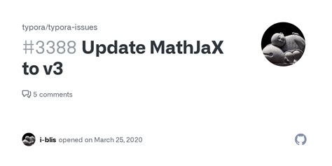 Update Mathjax To V3 · Issue 3388 · Typoratypora Issues · Github