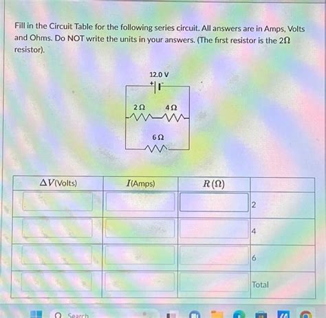 Solved Fill In The Circuit Table For The Following Series