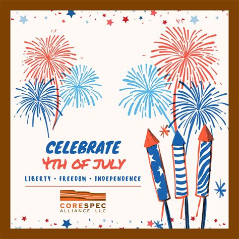 Happy Independence Day From All Of Us At Corespec Alliance We Take This Day To Remember And