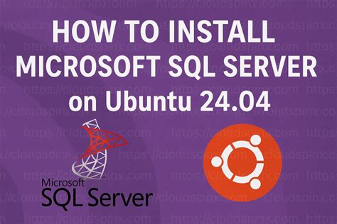 How To Install Ms Sql Server On Ubuntu 2404 Cloudspinx