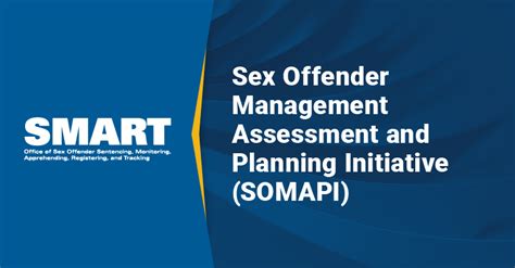 Sex Offender Management Assessment And Planning Initiative Initiative Home Office Of Sex