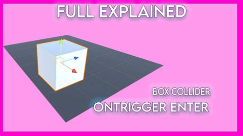 Unity Basics 2 O Box Collider Unity Collision And Ontriggerenter Function Youtube