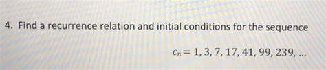 Solved Find A Recurrence Relation And Initial Conditions For