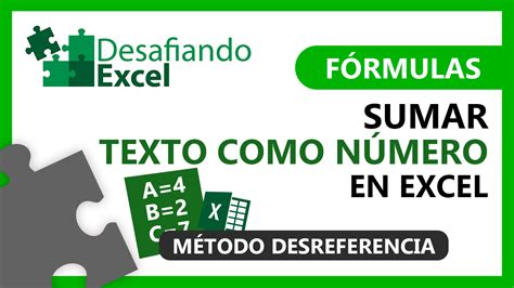 Sumar texto como número en Excel Desafiando Excel