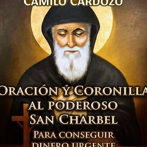 Oración A San Charbel Para Atraer Dinero Y Obtener Empleo Urgente